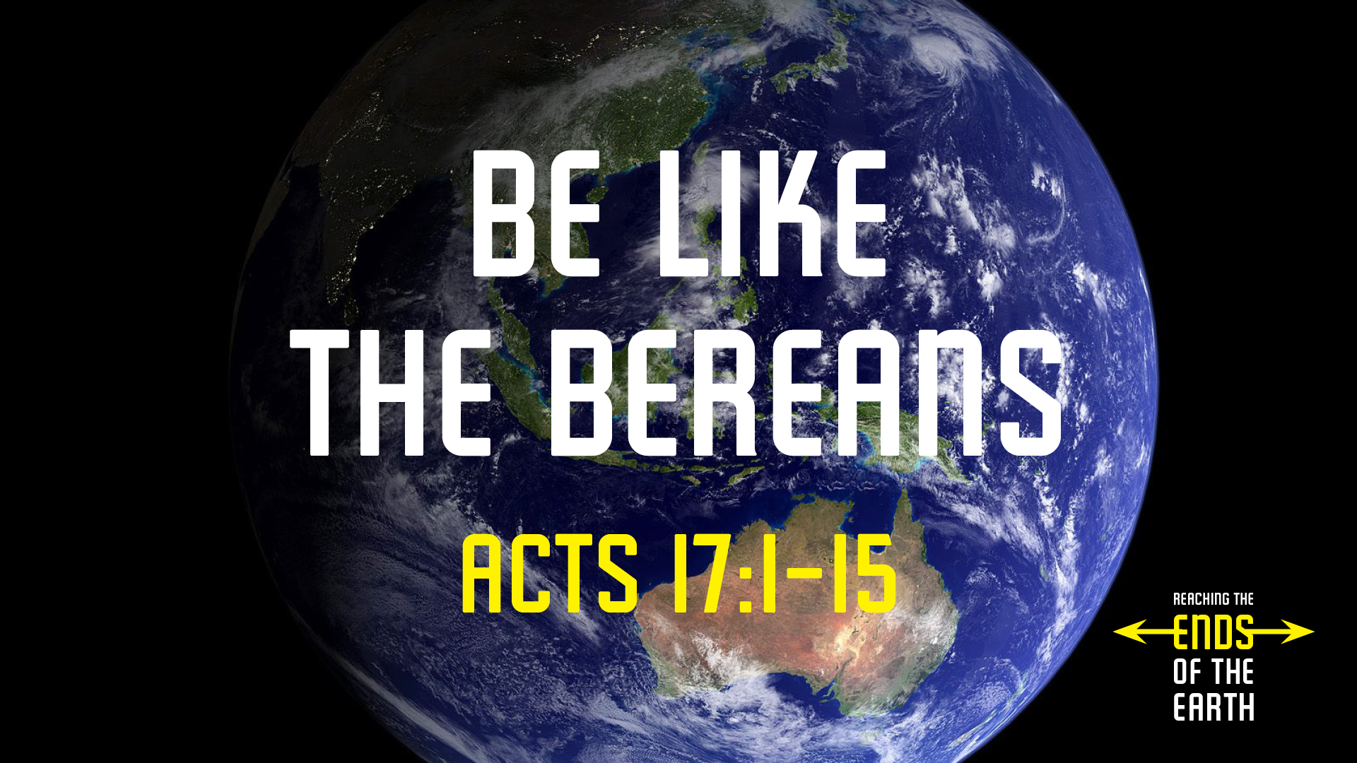 Sermon – Be Like The Bereans (Acts 17:1-15)